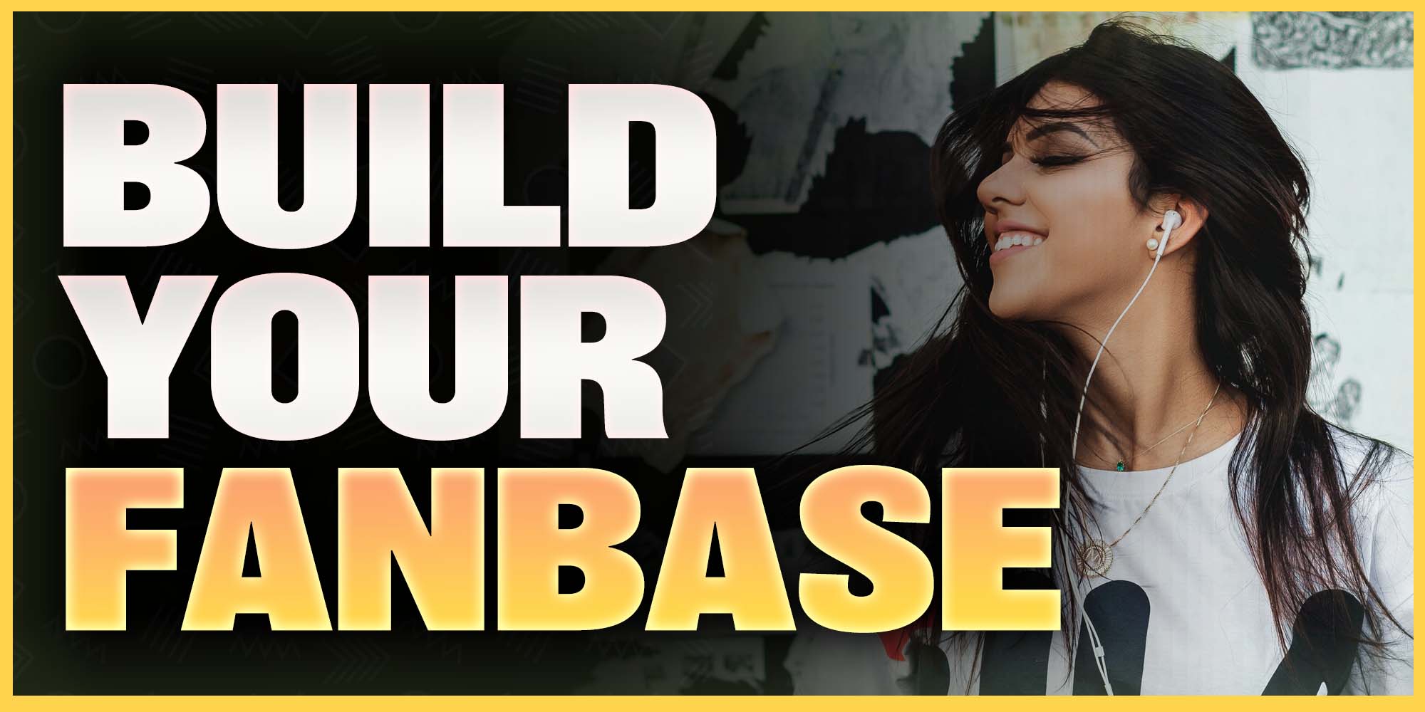 How To Build A Music Fanbase (The Right Way)